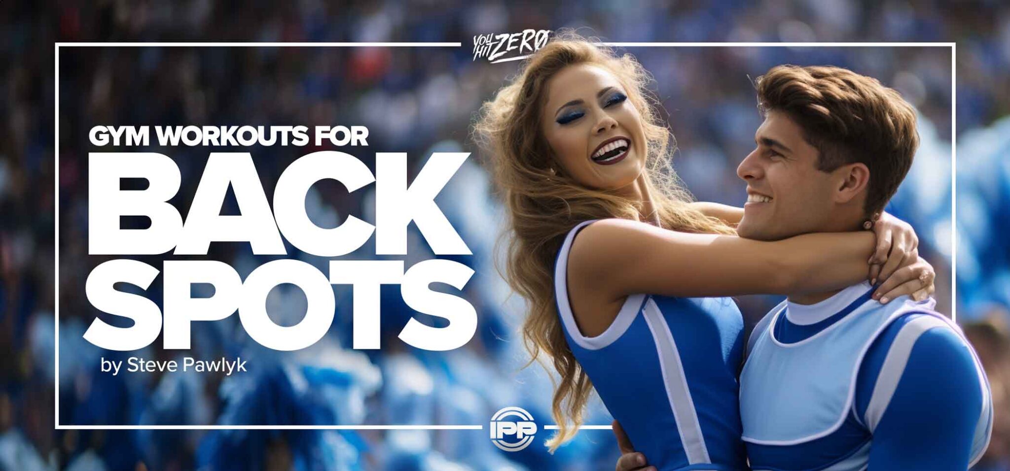 Optimizing Gym Workouts for Cheerleading Back Spots - 2025